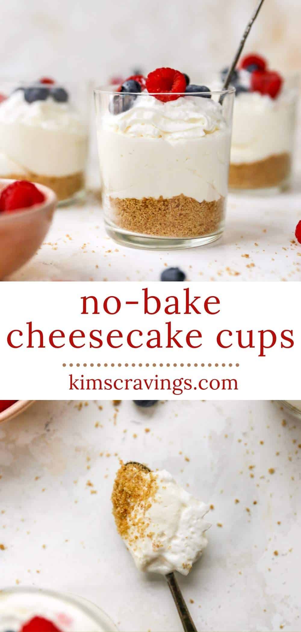 No-Bake Cheesecake Cups - Kim's Cravings